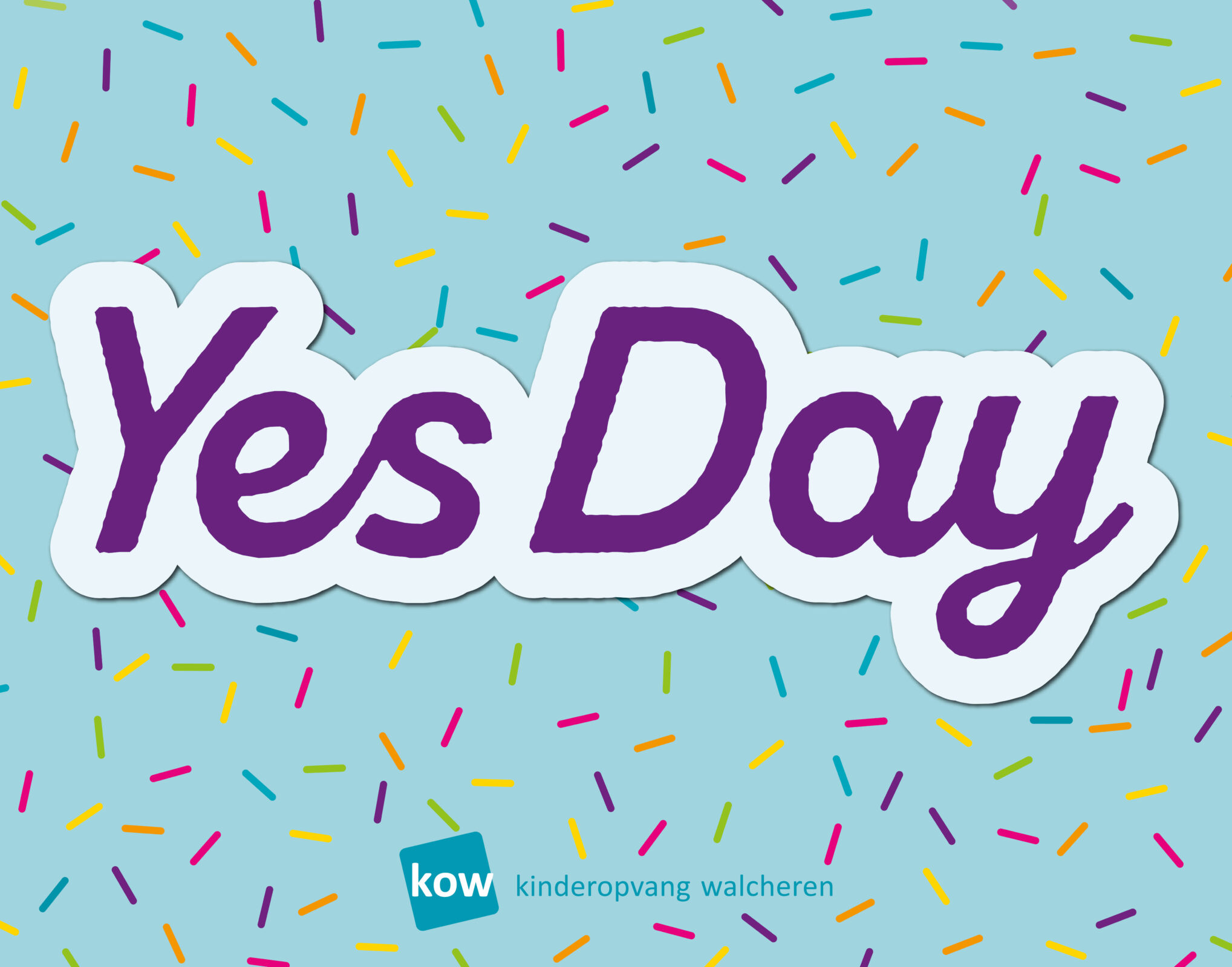 Het is Yes Day bij KOW! | Kinderopvang Walcheren